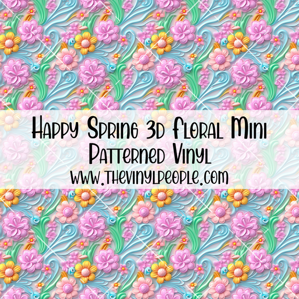 Happy Spring 3D Floral Patterned Vinyl – TheVinylPeople