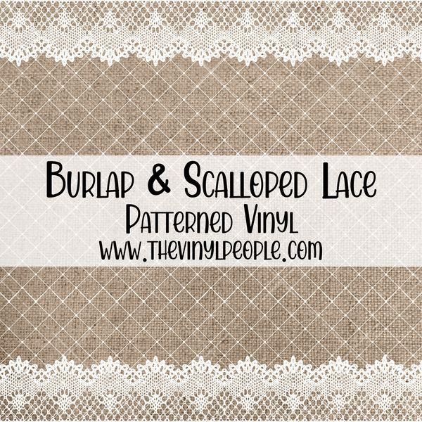Burlap & Scalloped Lace Patterned Vinyl – TheVinylPeople
