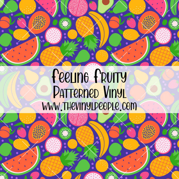 Feeling Fruity Patterned Vinyl – TheVinylPeople